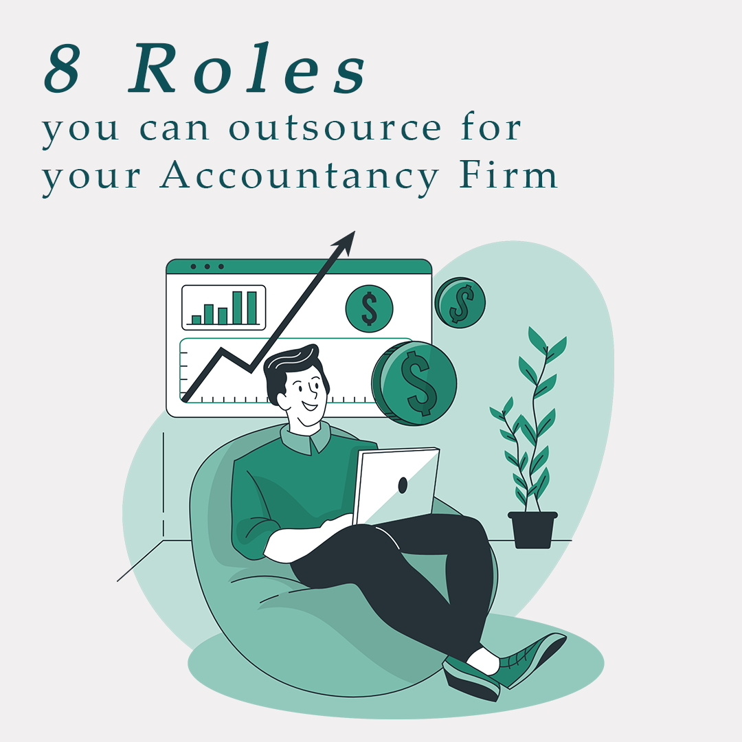 8 Roles You Can Outsource to Streamline Your Accountancy Firm (and ...